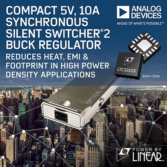 Compact 5V, 10A synchronous Silent Switcher 2 buck regulator reduces ...